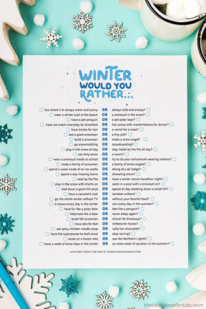 50 Winter Would You Rather (Free Printables) - The Best Ideas for Kids
